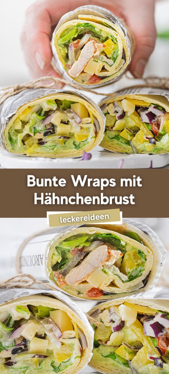 Bunte Wraps mit Hähnchenbrust - einfaches Rezept